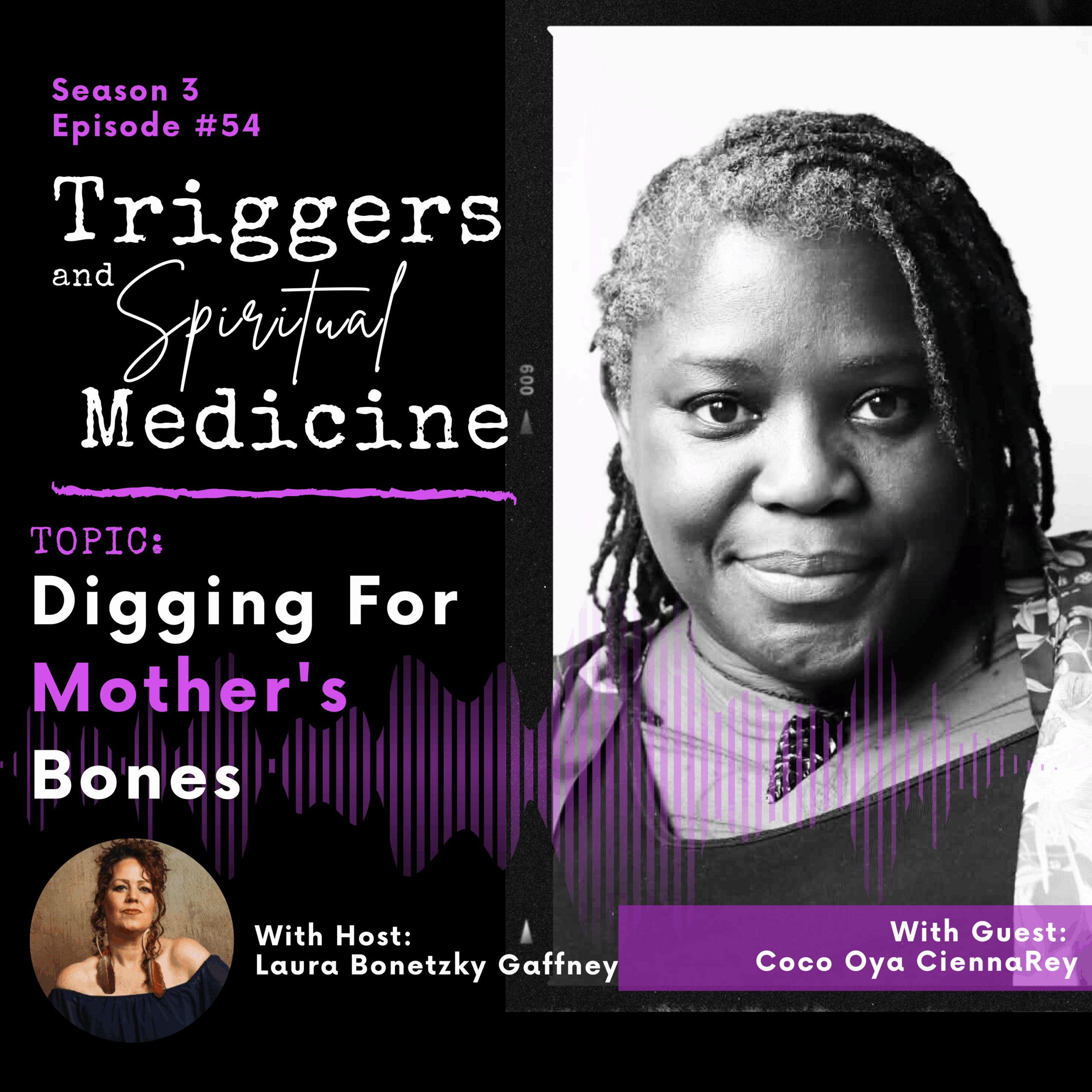 Digging For Mother's Bones - Healing with Spirit with Laura